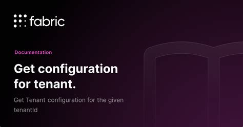 Get Configuration For Tenant Fabric