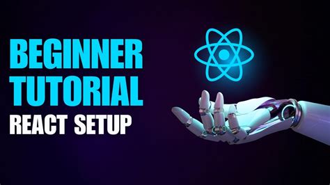 🎉 React For Beginners 1 Setup And Your First Component Tutorial Youtube