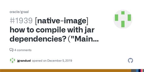 Native Image How To Compile With Jar Dependencies Main Entry Point Class Not Found