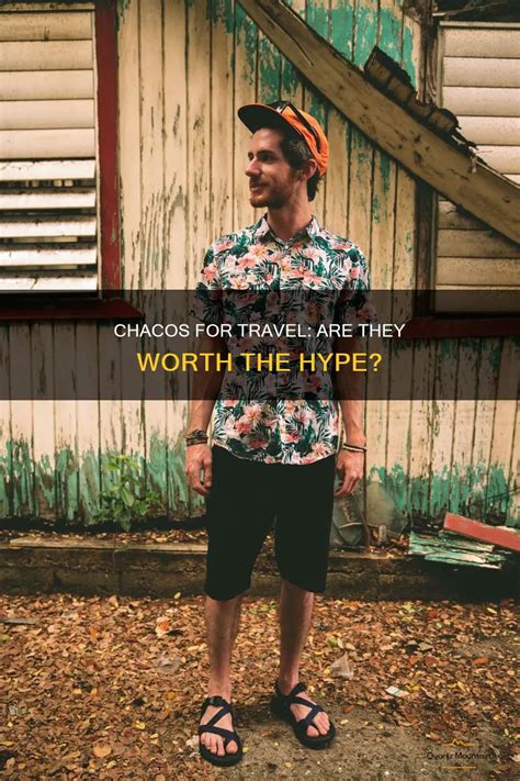 Chacos For Travel Are They Worth The Hype Quartzmountain
