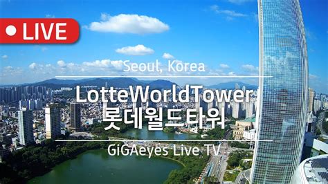 Lotte World Tower Cam Seoul Webcam Live Stream
