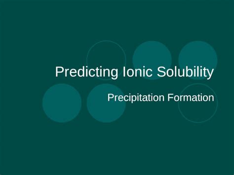 Ppt Predicting Ionic Solubility Precipitation Formation Dokumentips