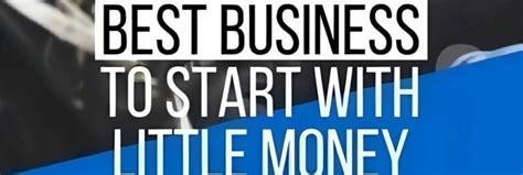 Starting A Business With Little Money Tips And Tricks How To Start A Business With Little