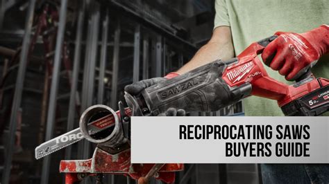 Buyers Guide To Reciprocating Saws