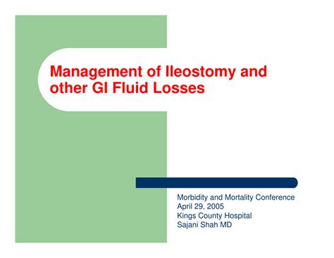 Management Of Ileostomy And Other Gi Fluid Losses Morbidity And Mortality Conference 100