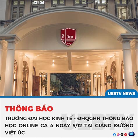 📣 𝐓𝐑𝐔̛𝐎̛̀𝐍𝐆 Đ𝐀̣𝐈 𝐇𝐎̣𝐂 𝐊𝐈𝐍𝐇 Kênh Tin Tức Giải Trí Uebtv Facebook