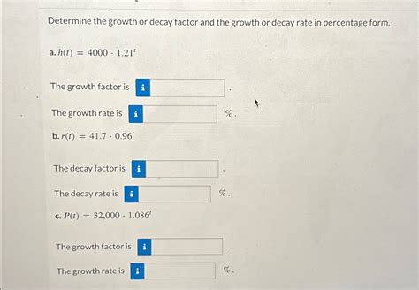 Solved Determine The Growth Or Decay Factor And The Growth