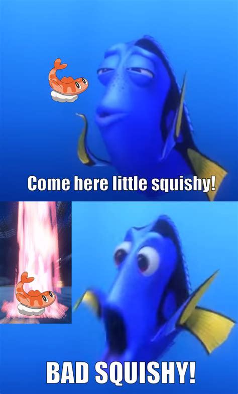 Dory And Bad Squishy