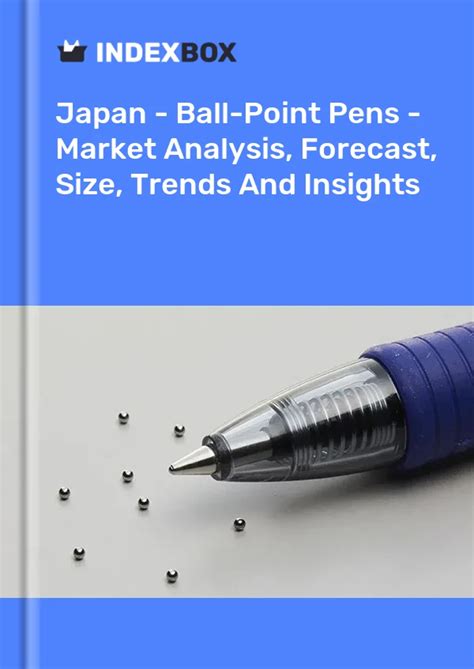 Japans Ball Pen Market Rising Demand Drives Anticipated Growth To