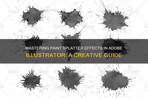 Mastering Paint Splatter Effects In Adobe Illustrator A Creative Guide