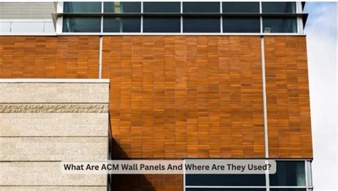 What Are Acm Wall Panels And Where Are They Used