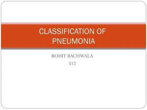 Classification Of Pneumonia Pneumonia Types Complications And Deep