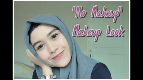 No Makeup Makeup Look [bahasa Indonesia] Anni Youtube