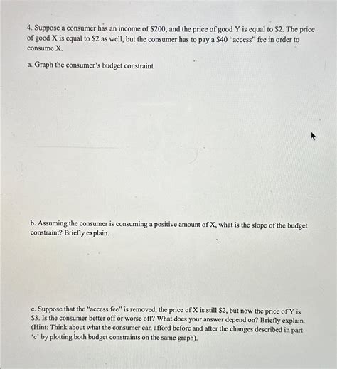 Solved Suppose A Consumer Has An Income Of 200 ﻿and The