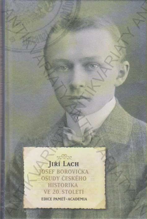 Josef Borovička Osudy čes Historika J Lach 2009 Aukro