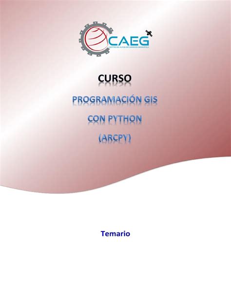 Estructura Del Curso Programación En Arcgis Con Python Y Arcpy Pdf