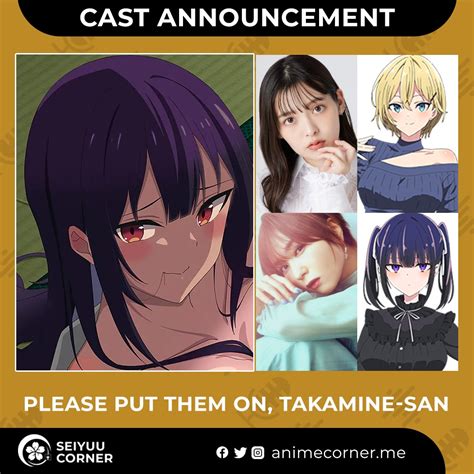 Seiyuu Corner Please Put Them On Takamine San Anime Revealed Two
