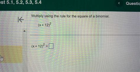 Solved Multiply Using The Rule For The Square Of A Binomial