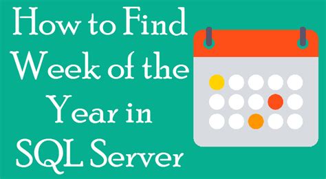SQL SERVER Find Week Of The Year Using DatePart Function SQL Authority With Pinal Dave