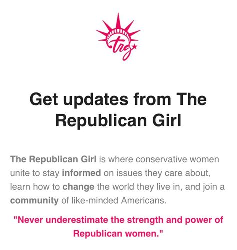 Sign Up For Updates From The Republican Girl 🗽🗣️ Well Keep You