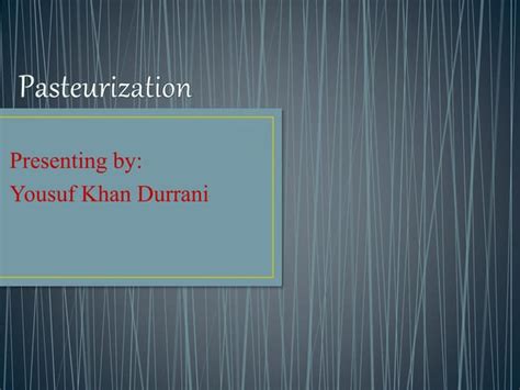 Dairy Pasteurization Process Pptx