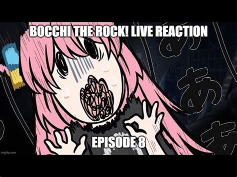 Live Reaction Bocchi The Rock Ep8 Youtube