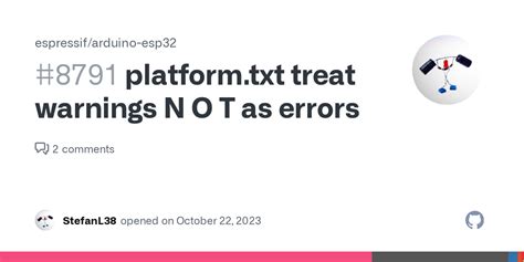 Platformtxt Treat Warnings N O T As Errors · Issue 8791 · Espressif