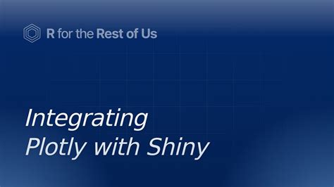 Integrating Plotly With Shiny R For The Rest Of Us