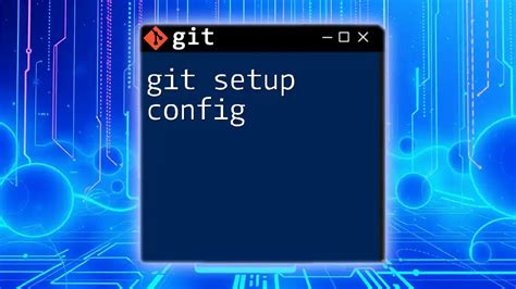 Mastering Github Git Config Quick Command Guide
