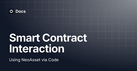 Smart Contract Interaction Docs