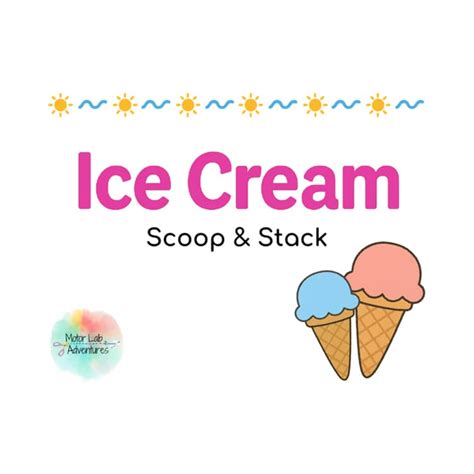Ice Cream Scoop And Stack By Motor Lab Adventures Tpt