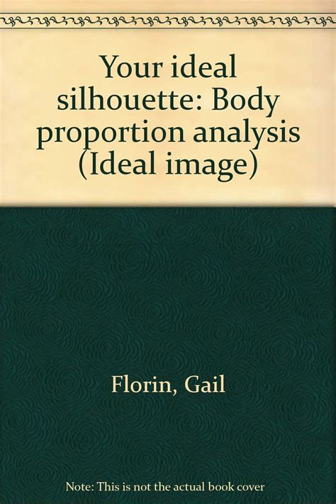 Your Ideal Silhouette Body Proportion Analysis Ideal Image Gail
