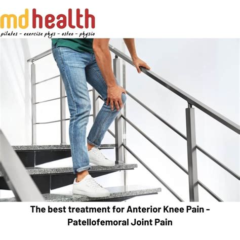 The Best Treatment For Anterior Knee Pain Patellofemoral Joint Pain