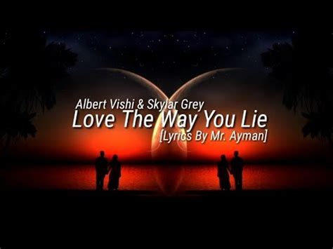🎧 Albert Vishi And Skylar Grey Love The Way You Lie Lyrics By Mr
