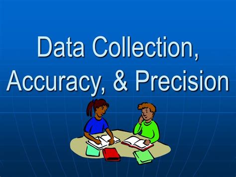ppt data collection accuracy and precision powerpoint presentation