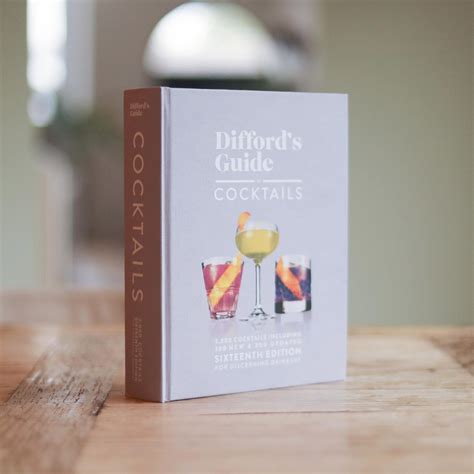 Diffords Guide To Cocktails Book 16th Edition By Simon Difford Goodreads