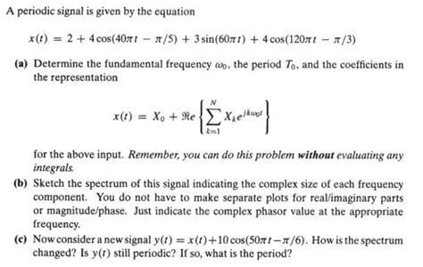 Solved A Periodic Signal Is Given By The Equation Chegg Com