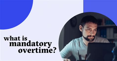 What Is Mandatory Overtime