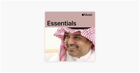 ‎rashed Al Majid Essentials Playlist Apple Music