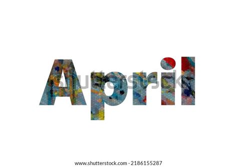 April Typography Text Banner Word April Stock Illustration 2186155287