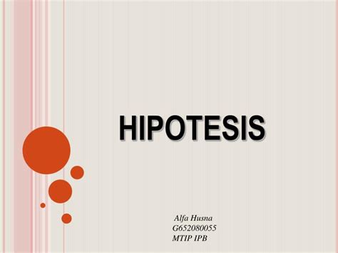 Ppt Hipotesis Powerpoint Presentation Free Download Id5933840