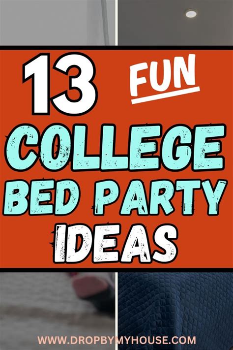 13 Fun College Bed Party Ideas For You In 2025 College Bedding