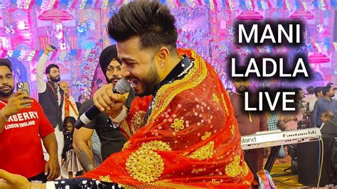 Mani Ladla Live On Bathinda Youtube
