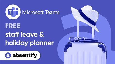 Absentify Microsoft Teams Staff Leave Planner Free Youtube