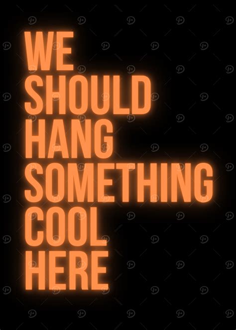 We Should Hang Something Cool Here Poster Picture Metal Print