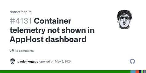 Container Telemetry Not Shown In Apphost Dashboard · Issue 4131 · Dotnetaspire · Github