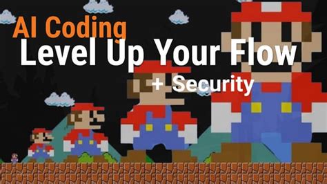 Ai Coding Level Up Your Flow Security 08012026 Pdf