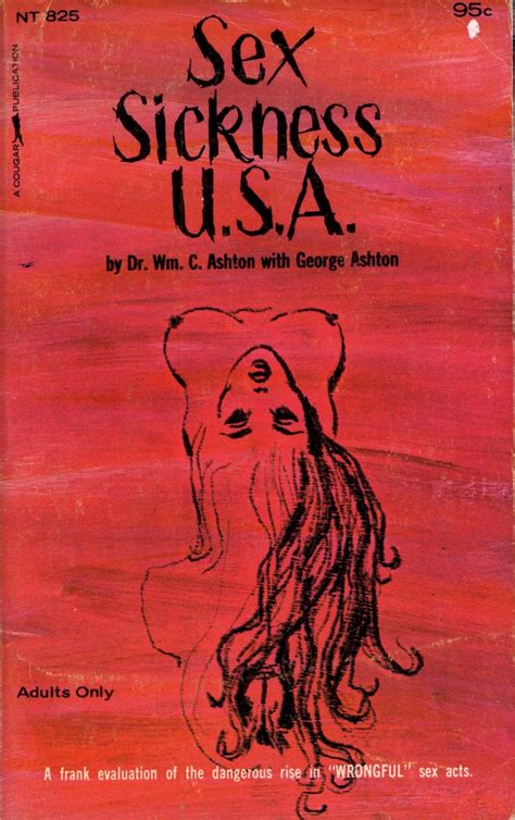 Nt 825 Sex Sickness Usa By Wm C Ashton Eb Golden Age Erotica