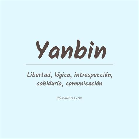 Significado Del Nombre Yanbin