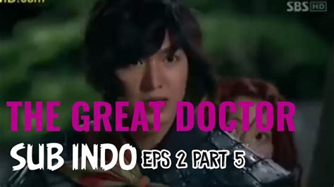 The Great Doctor Faith Sub Indo Eps 2 Part 5 Youtube